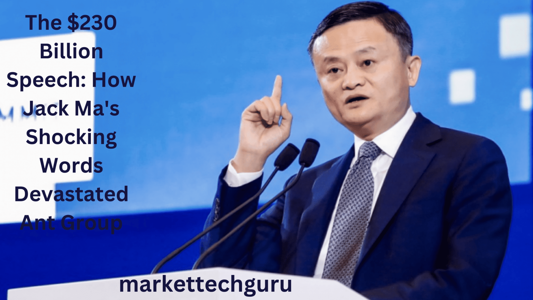 The $230 Billion Speech: How Jack Ma's Shocking Words Devastated Ant ...